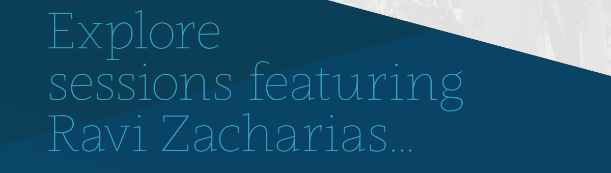 Ravi Zacharias - Featured Speaker