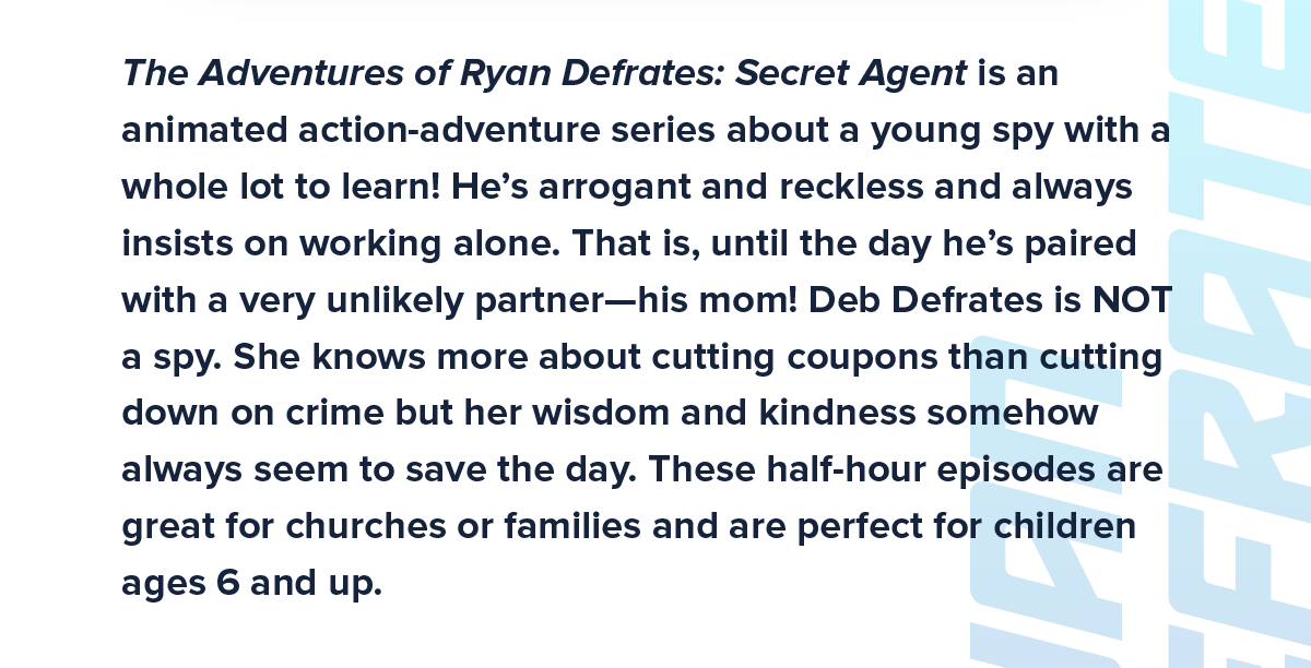 Ryan Defrates: Secret Agent! | RightNow Media Kids